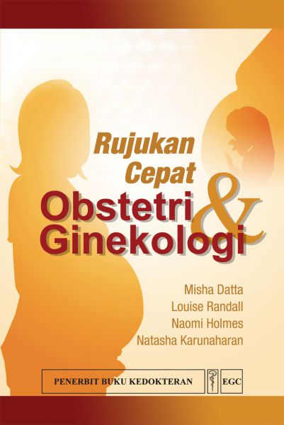Buku Kebidanan: Buku Rujukan Cepat Obstetri & Ginekologi