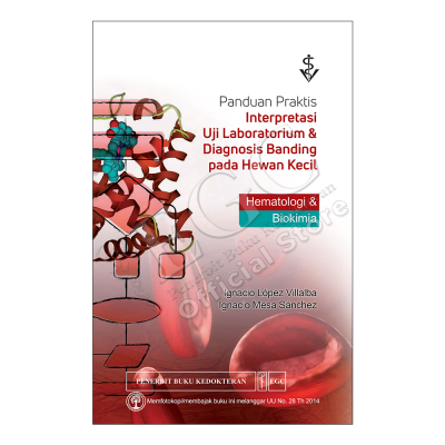 Buku Kedokteran Hewan: Buku Panduan Praktis Interpretasi Uji Lab.